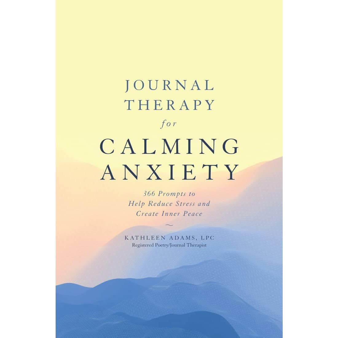 Journal Therapy For Calming Anxiety By Kathleen Adams - Naturally On Main